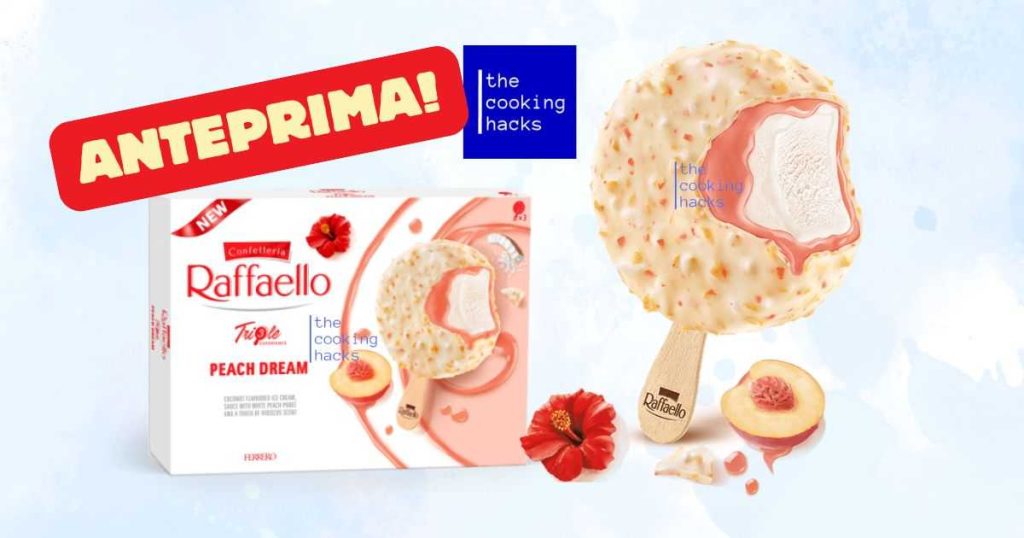 Novità Gelati 2025: Raffaello Triple Experience Peach Dream, il nuovo ...